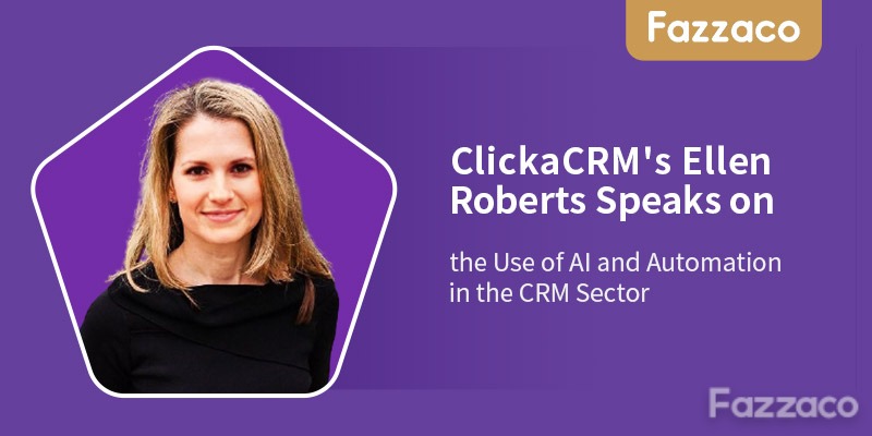 ClickaCRM's Ellen Roberts Speaks on the Use of AI and Automation in the ...