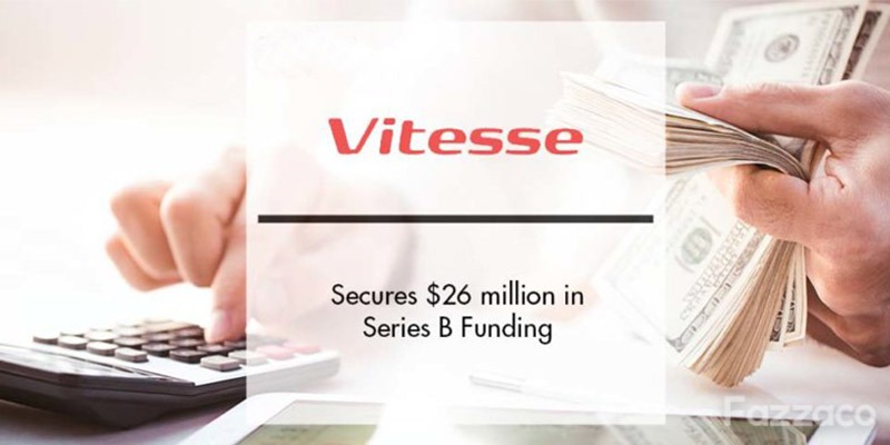Vitesse PSP Secures $26 Million in Series B Funding | Fazzaco