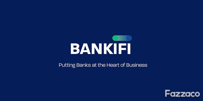 BankiFi推出開放式現金管理平台 | Fazzaco