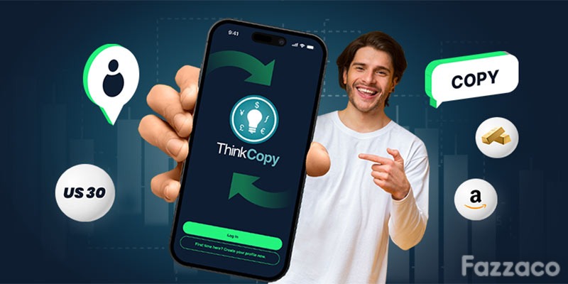ThinkMarkets Releases Copy Trading App, ThinkCopy | Fazzaco