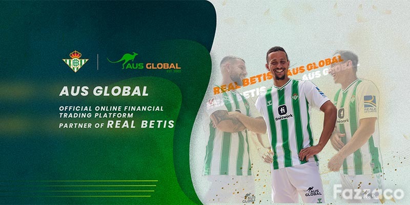 AUS GLOBAL Becomes Official Global Partner of Real Betis Football Club | Fazzaco